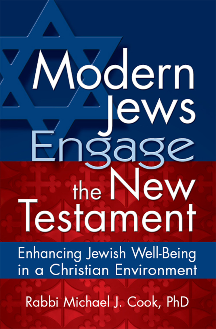 Modern Jews Engage the New Testament by Rabbi Michael J. Cook, PhD ...