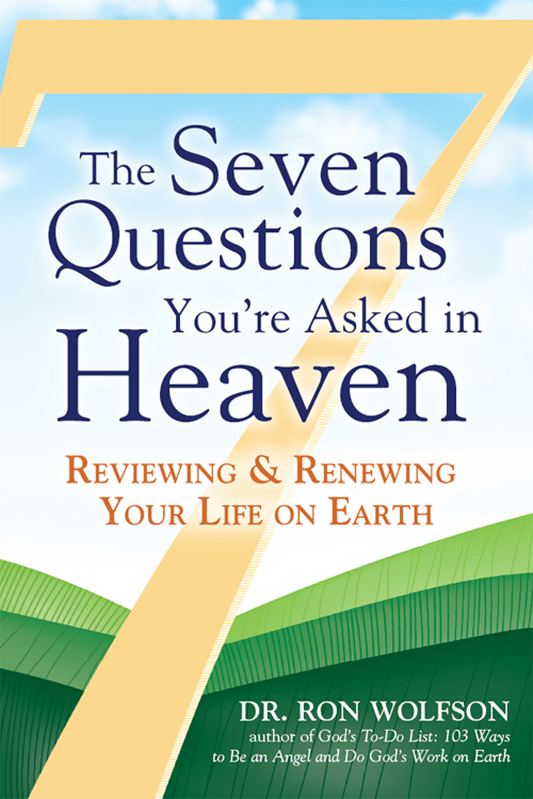 The Seven Questions You're Asked in Heaven by Dr. Ron Wolfson (Ebook ...