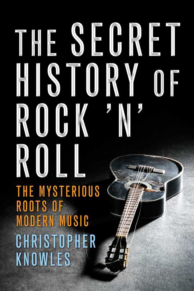 Read The Secret History Of Rock N Roll Online By
