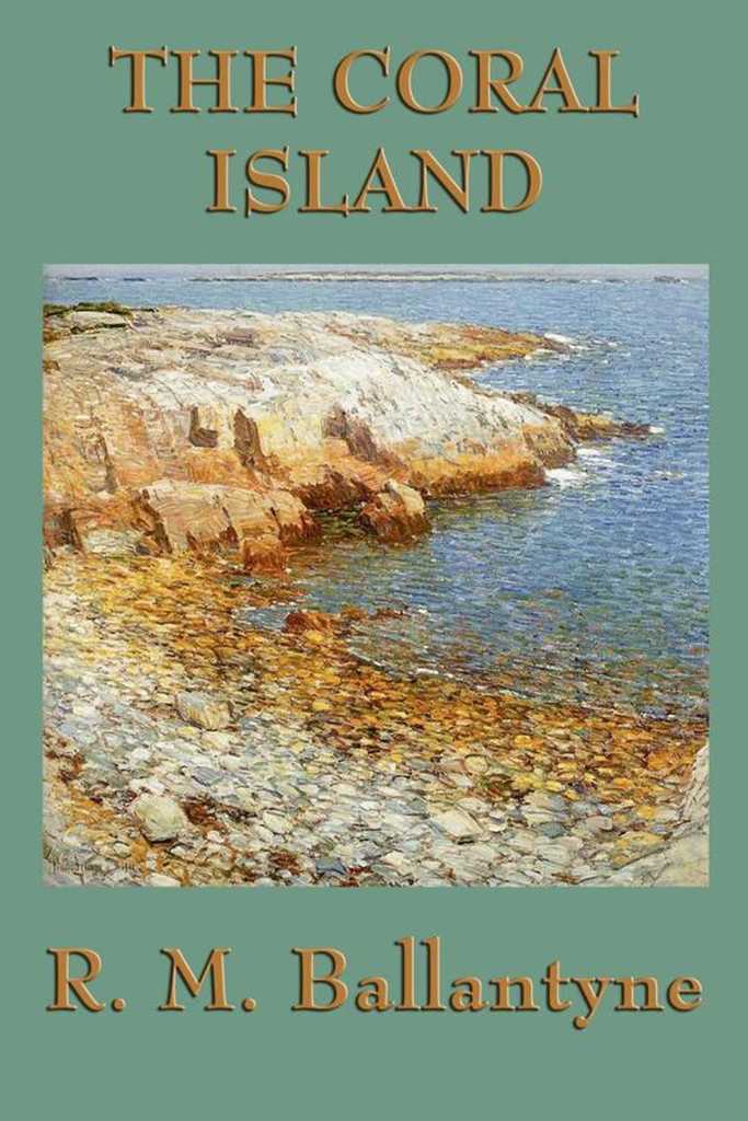 The Coral Island by R. M. Ballantyne - Book - Read Online