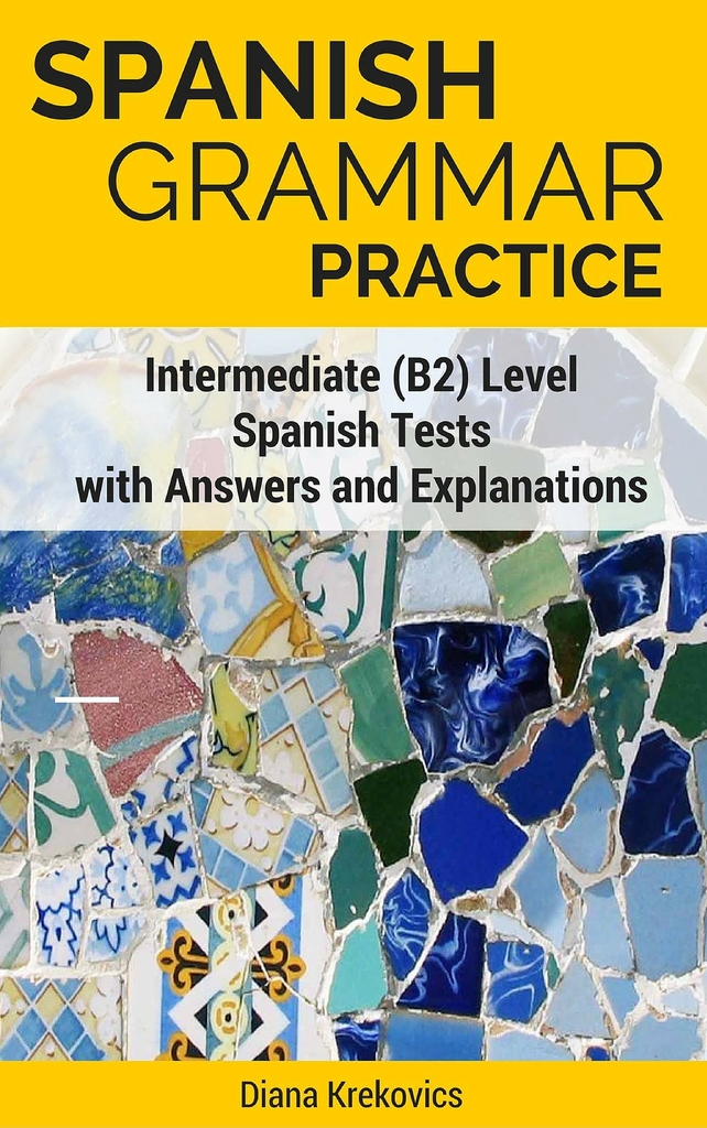 Spanish Grammar Practice by Diana Krekovics (Ebook) - Read free for 30 days