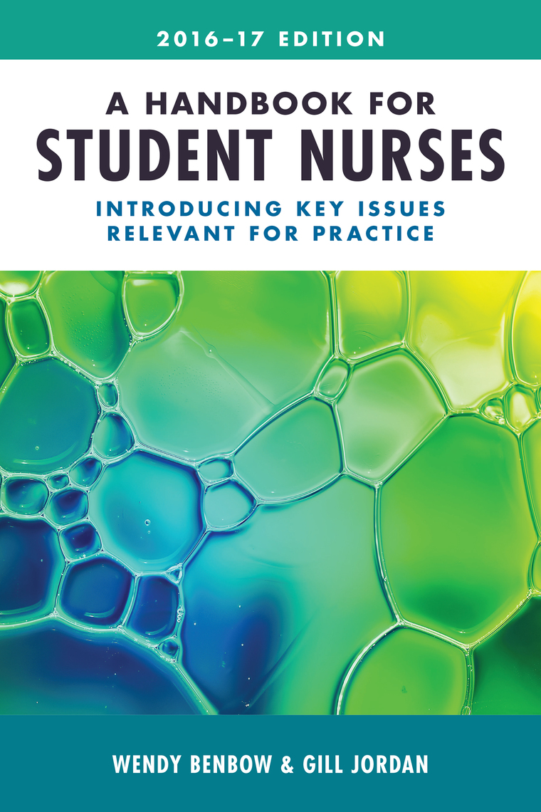 A Handbook for Student Nurses, 201617 edition by Wendy Benbow, Gill ...