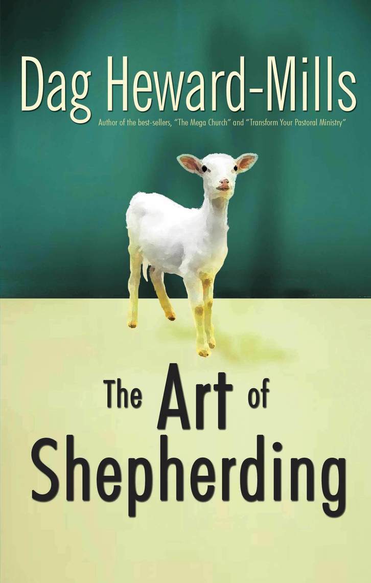 The Art of Shepherding by Dag Heward-Mills - Book - Read Online