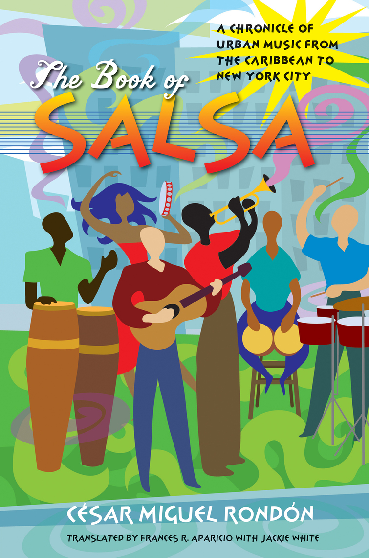 The Book of Salsa by César Miguel Rondón, Frances R. Aparicio, Jackie ...