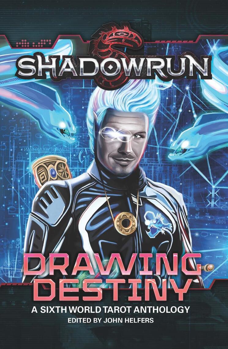 Shadowrun: Drawing Destiny by Michael A. Stackpole, Devon Oratz ...