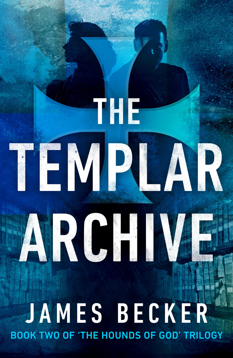 The Templar Archive by James Becker (Ebook) - Read free for 30 days