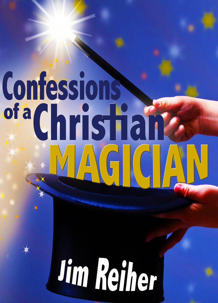Confessions of a Christian Magician by Jim Reiher (Ebook) - Read free ...