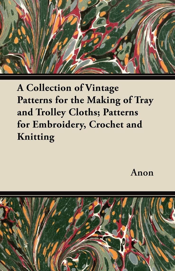 A Collection of Vintage Patterns for the Making of Tray and Trolley ...