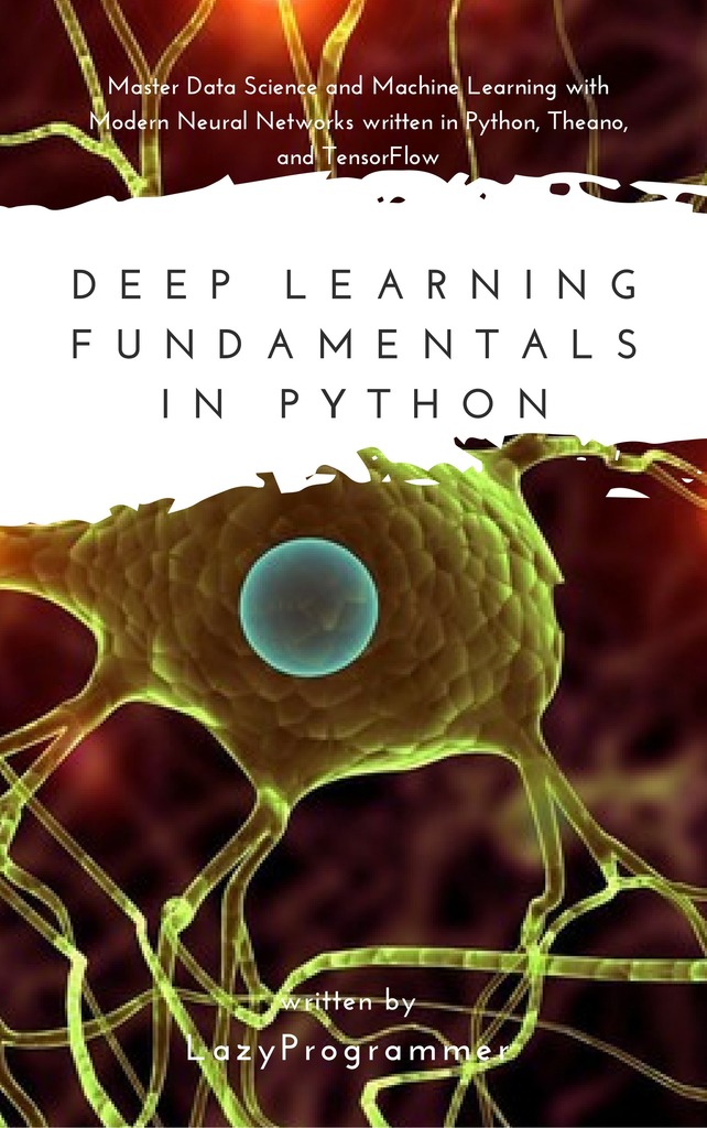 Deep Learning Fundamentals in Python by LazyProgrammer - Ebook | Everand