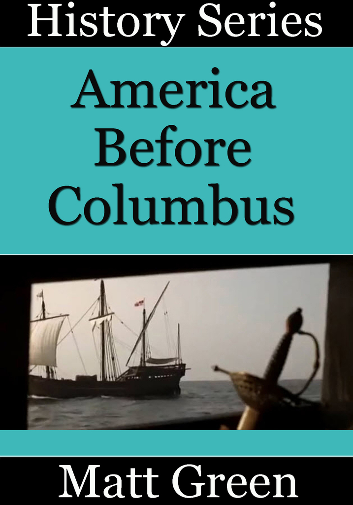 America Before Columbus by Matt Green (Ebook) - Read free for 30 days