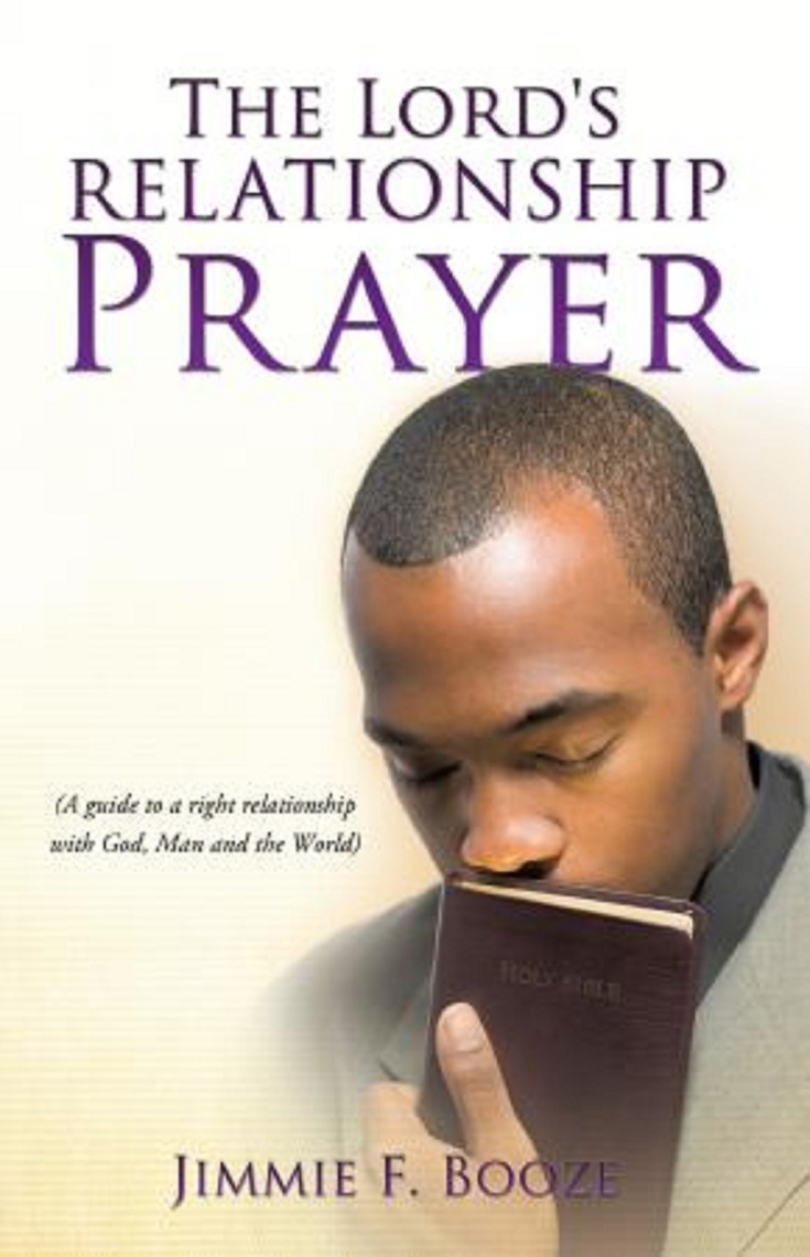 The Lord's Relationship Prayer by Jimmie F. Booze (Ebook) - Read free ...