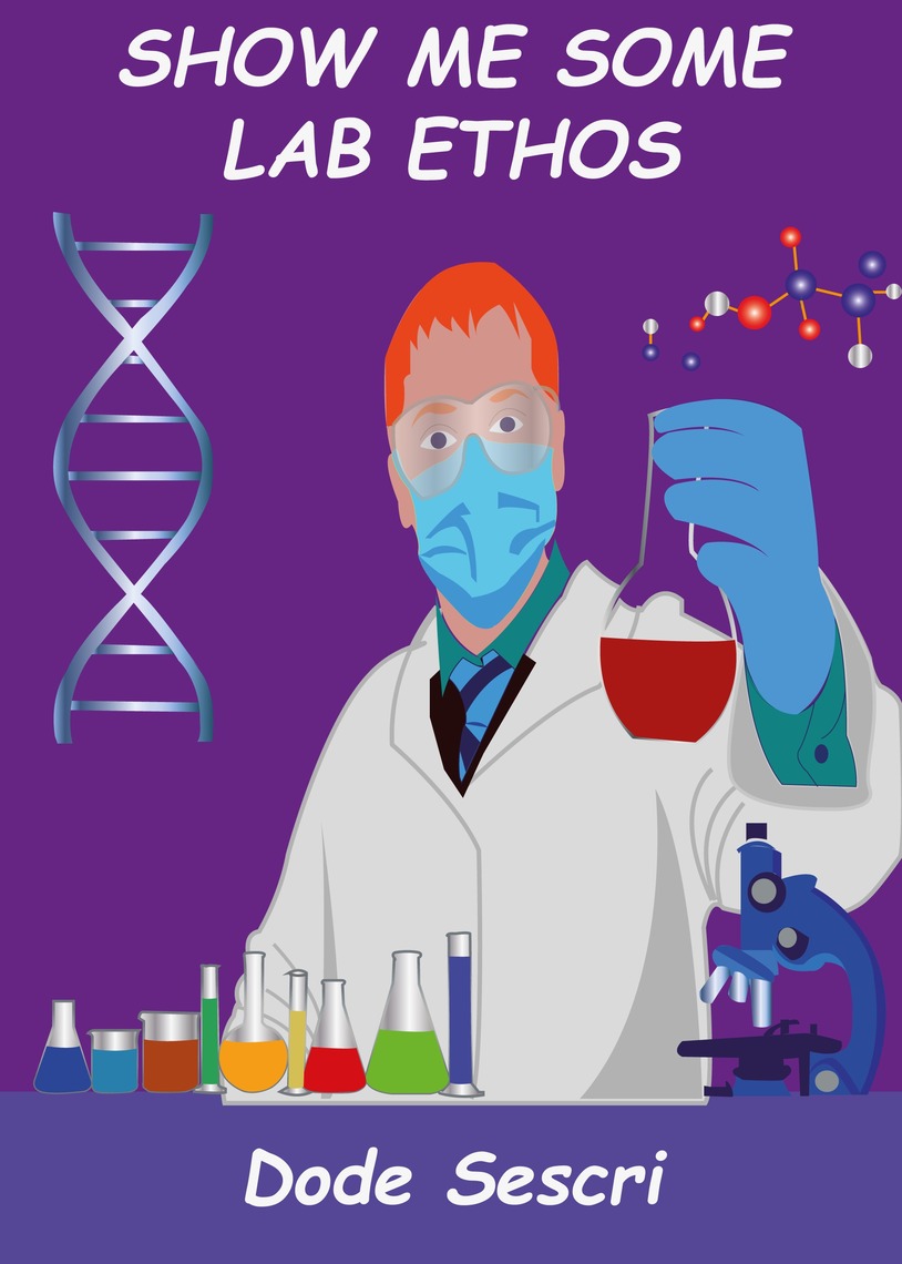 Show Me Some Lab Ethos by Dode Sescri (Ebook) - Read free for 30 days