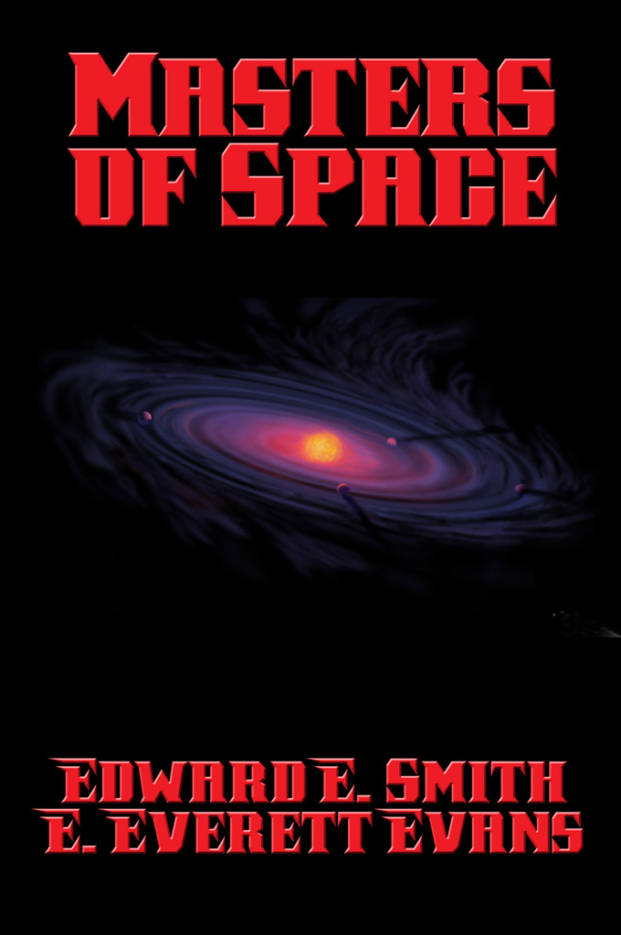 Masters of Space by Edward E. Smith (Ebook) - Read free for 30 days