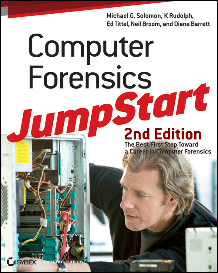 Computer Forensics JumpStart by Michael G. Solomon, K. Rudolph, Ed Tittel - Ebook | Everand