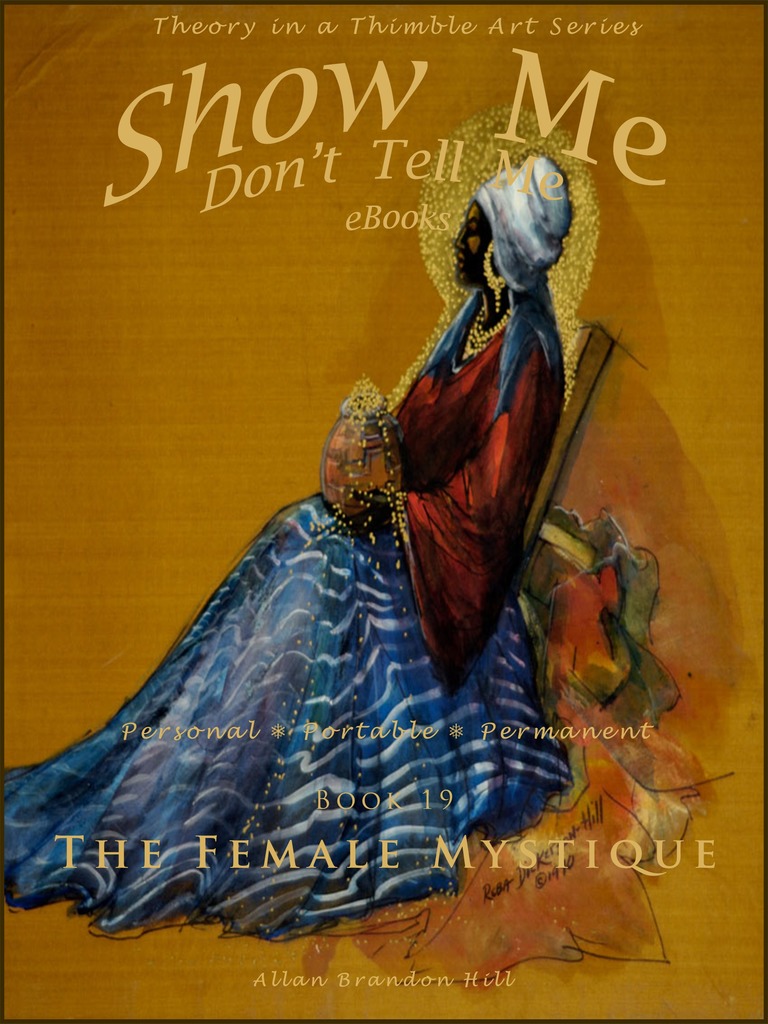 Show Me Don't Tell Me ebooks: Book Nineteen - The Female Mystique by ...
