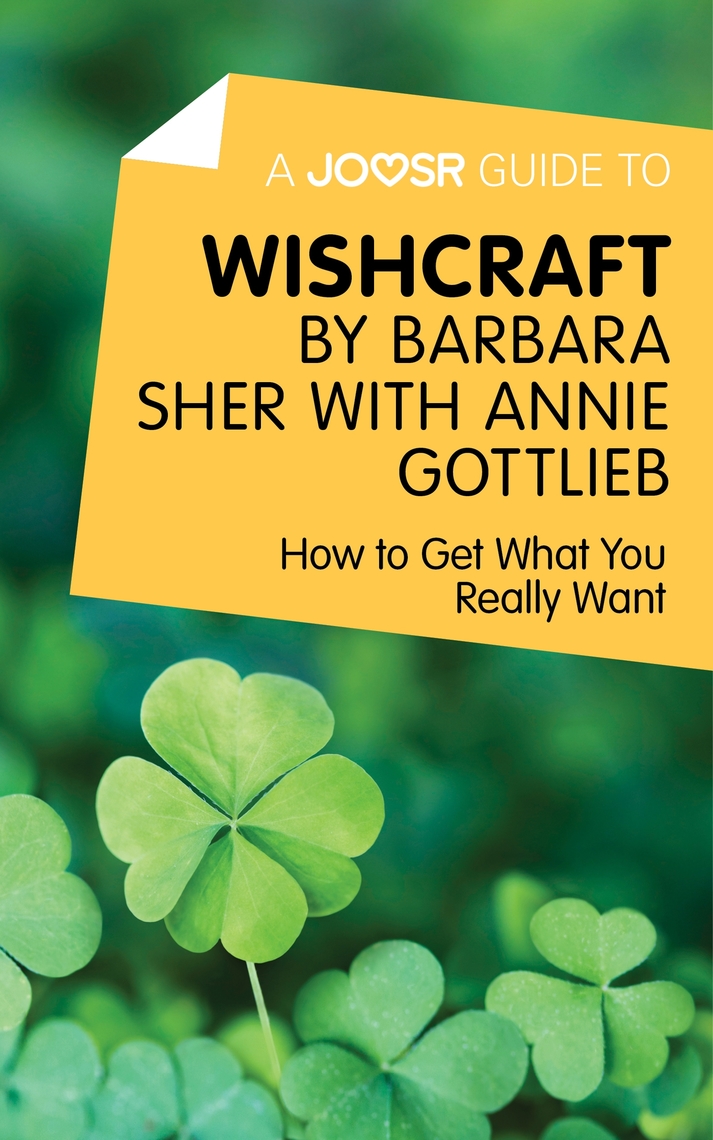 A Joosr Guide to... Wishcraft by Barbara Sher with Annie Gottlieb by ...