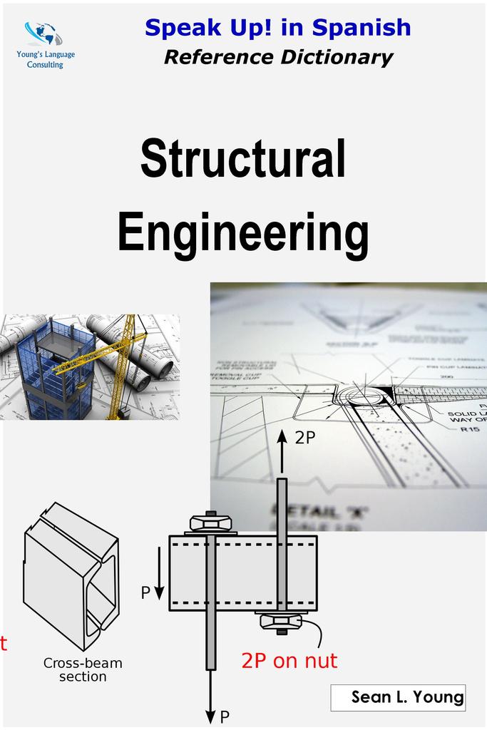 Speak Up! in Spanish Reference Dictionary: Structural Engineering by ...