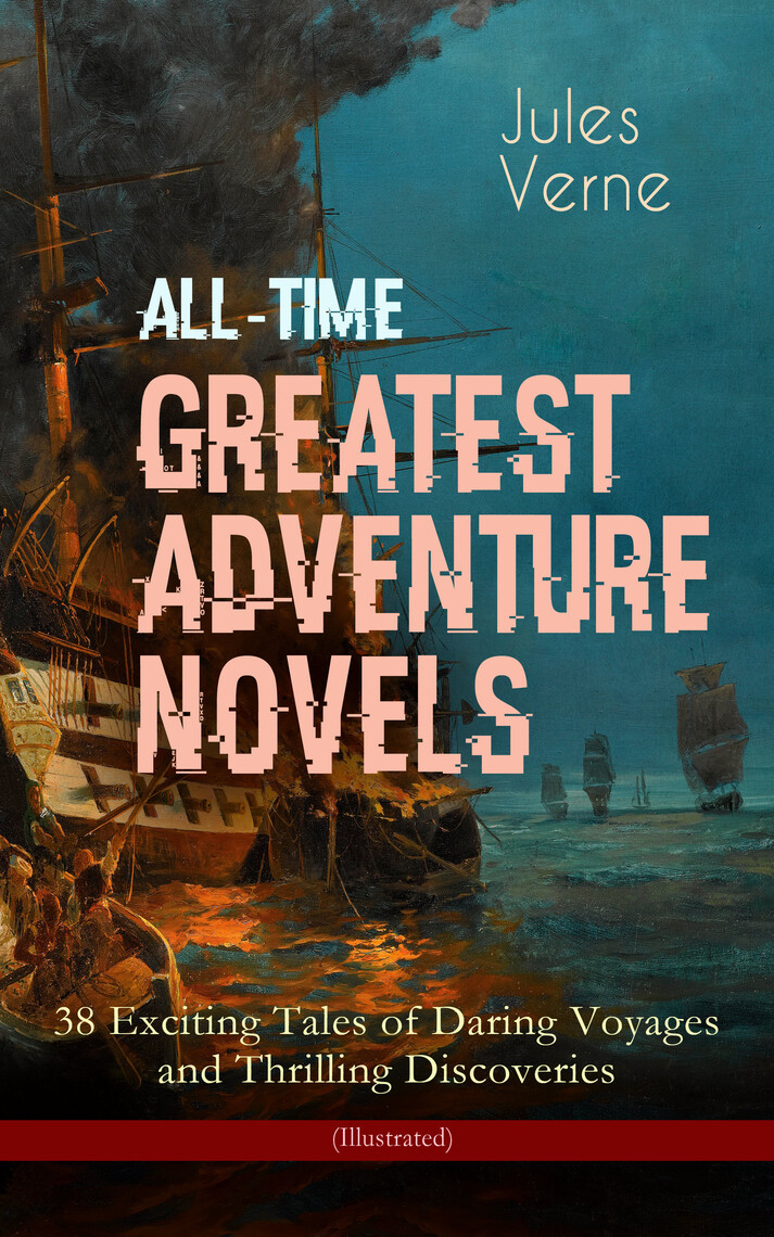 All-Time Greatest Adventure Novels – 38 Exciting Tales of Daring ...