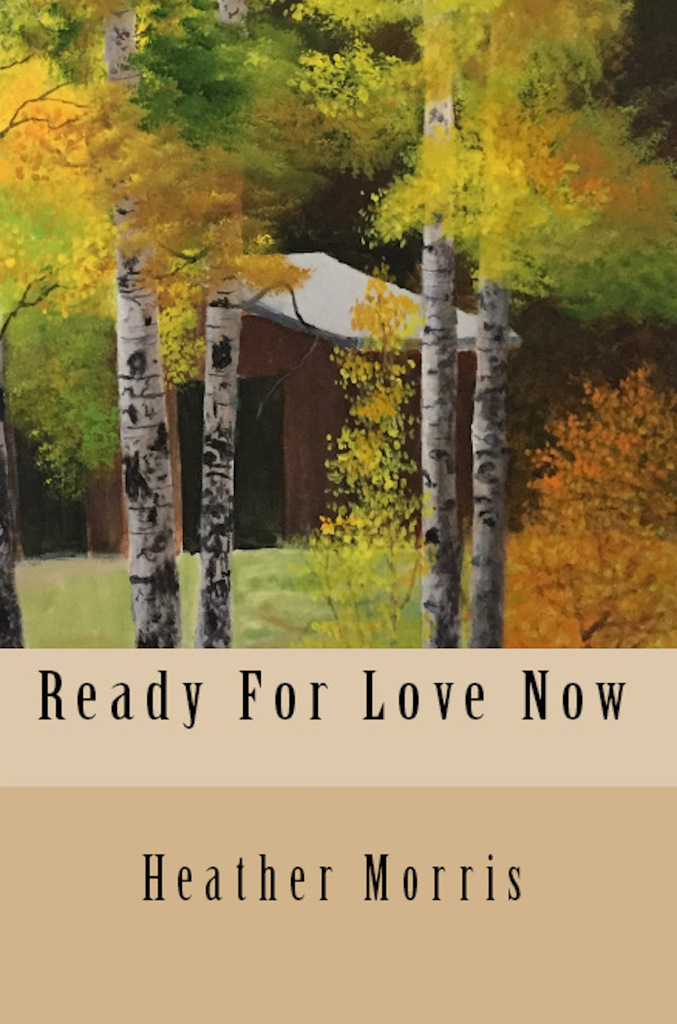 Ready for Love Now- Book 6 of the Colvin Series by Heather M. Morris ...