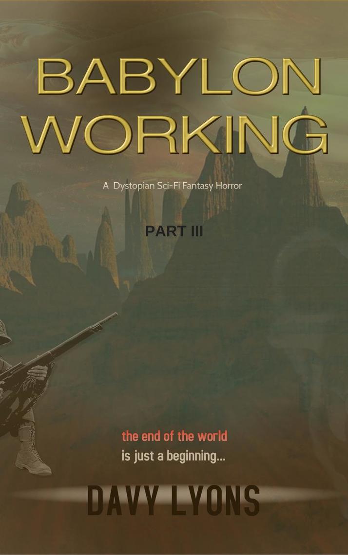 Babylon Working - Part Three by Davy Lyons (Ebook) - Read free for 30 days