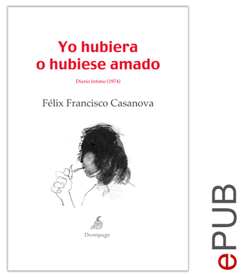 Yo hubiera o hubiese amado de Félix Francisco Casanova (Libro ...