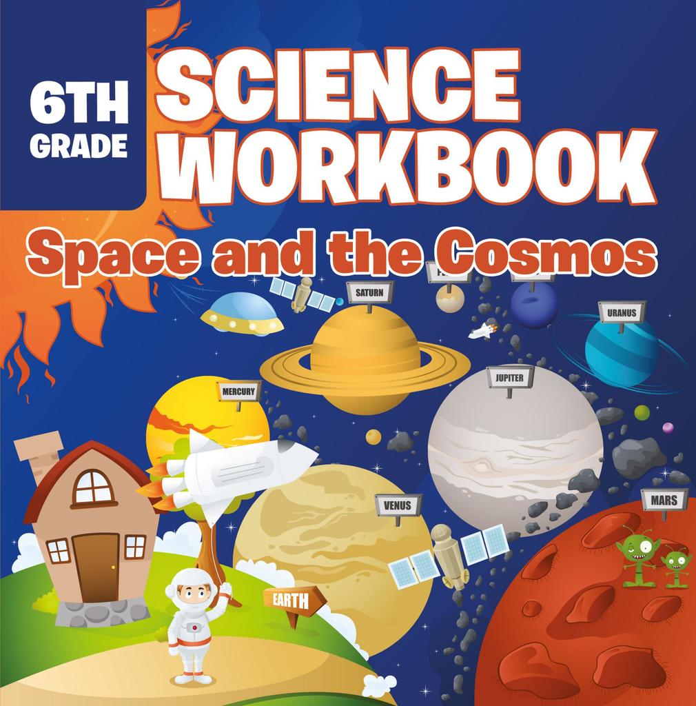 6th Grade Science Workbook: Space and the Cosmos by Baby Professor ...