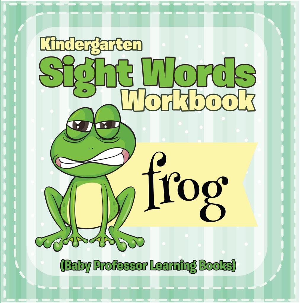 Kindergarten Sight Words Workbook (Baby Professor Learning Books) by ...