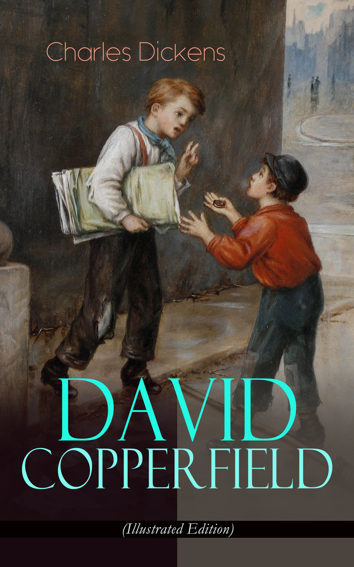 Lea DAVID COPPERFIELD (Illustrated Edition) de Charles Dickens, Hablot ...