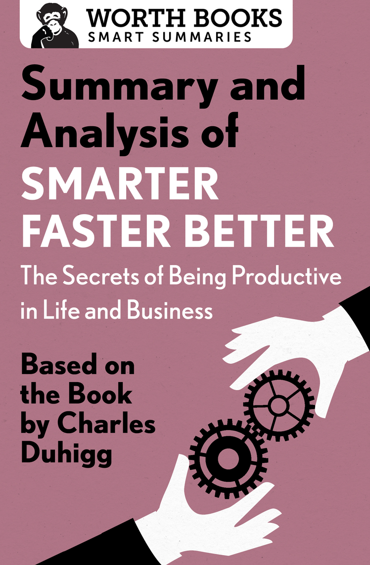 Read Summary And Analysis Of Smarter Faster Better The Secrets Of