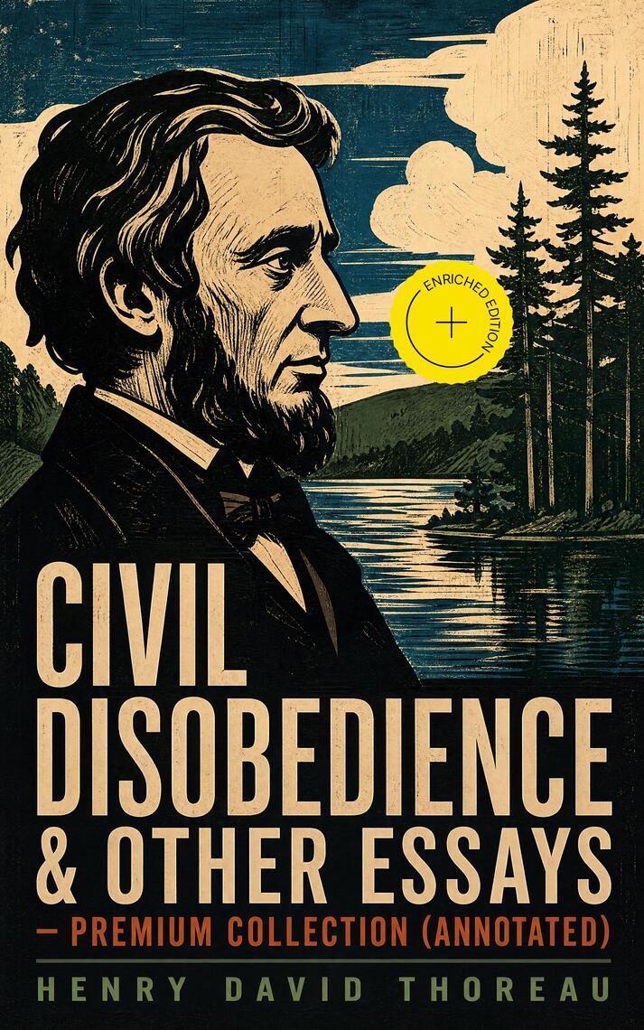 Civil Disobedience & Other Essays - Premium Collection by Henry David ...