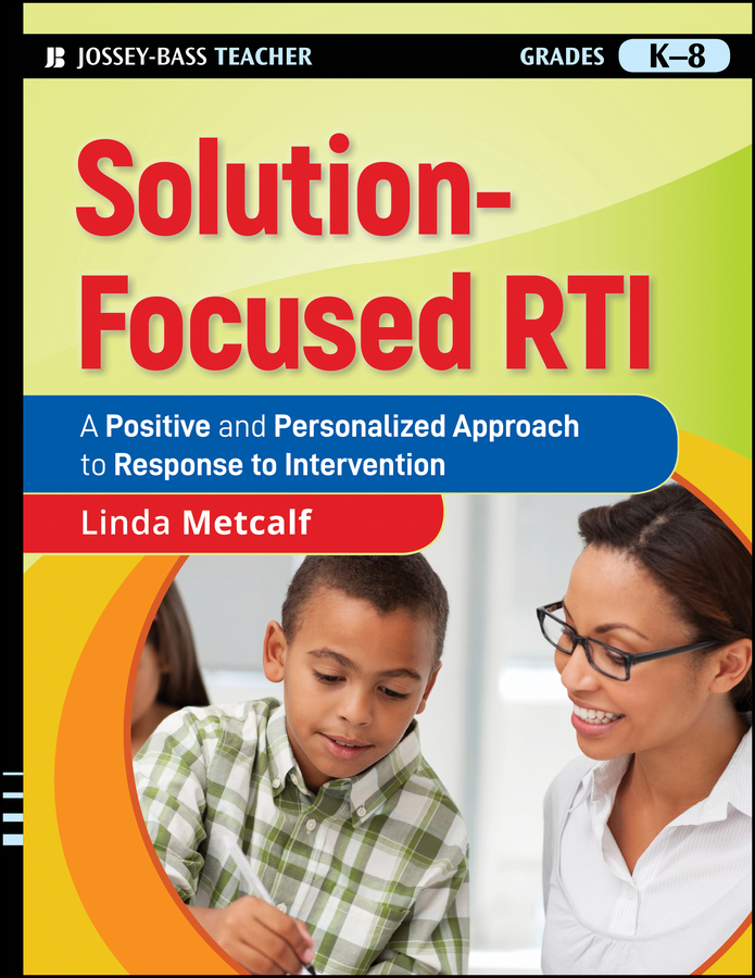 Solution-Focused RTI by Linda Metcalf (Ebook) - Read free for 30 days
