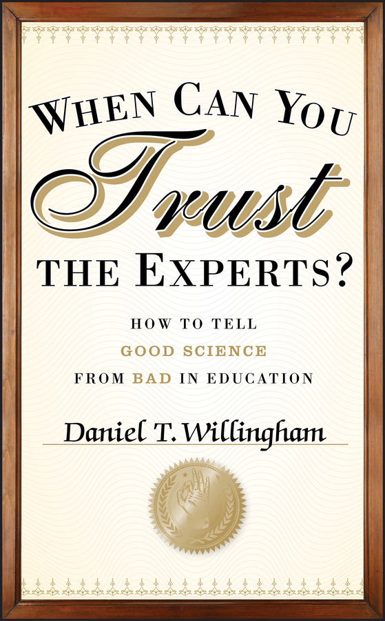 When Can You Trust the Experts? by Daniel T. Willingham (Ebook) - Read ...