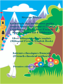 Anthologie des meilleures petits contes francaises pour enfants Anthology of the Best French Short Stories for Children de Nicolae Sfetcu Livre electronique Lire gratuitement pendant 30 jours