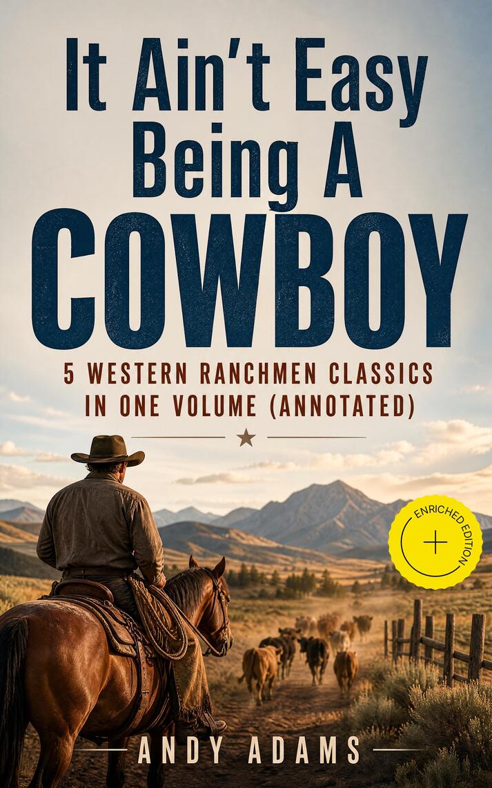It Ain't Easy Being A Cowboy – 5 Western Ranchmen Classics in One ...