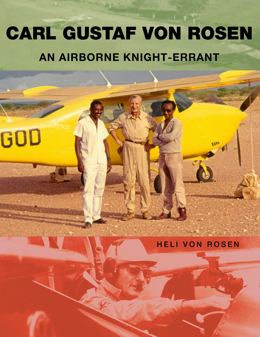 Carl Gustaf von Rosen by Heli von Rosen - Ebook | Everand