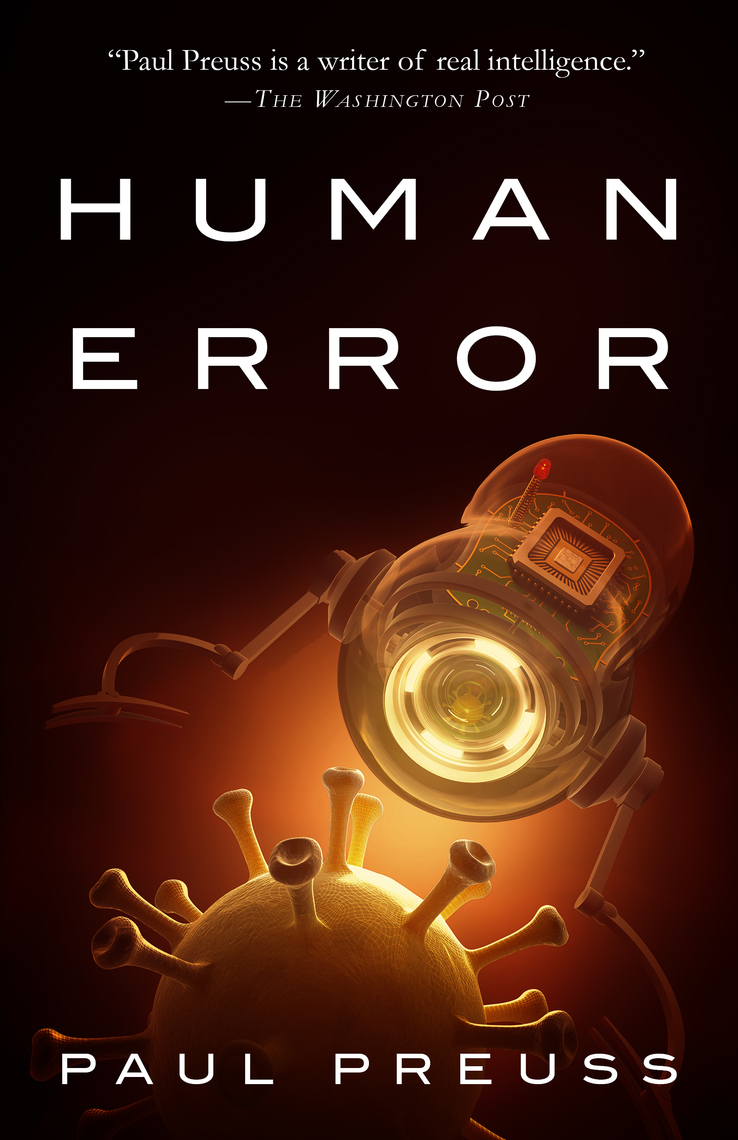 Read Human Error Online by Paul Preuss | Books | Free 30-day Trial | Scribd