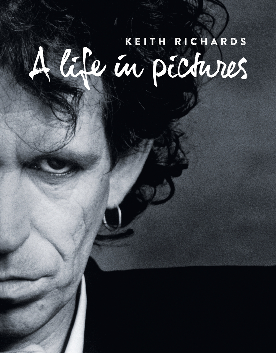 Keith Richards: A Life in Pictures by Andy Neill - Ebook | Everand