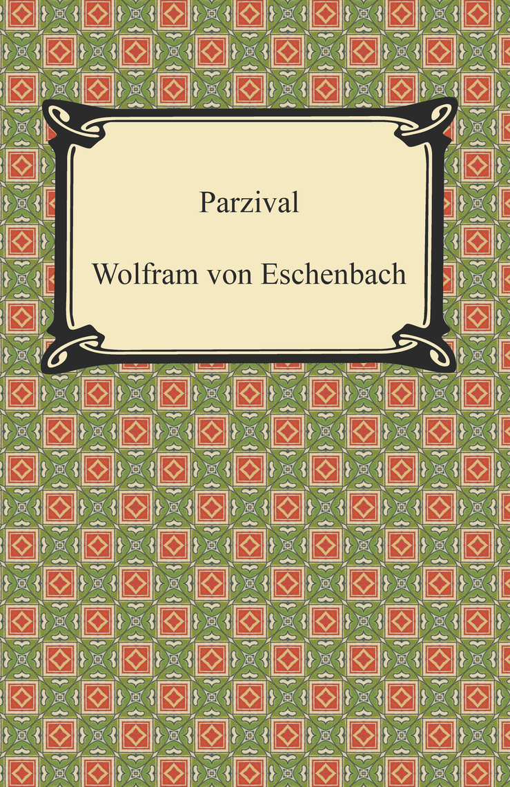 Parzival by Wolfram von Eschenbach - Ebook | Everand