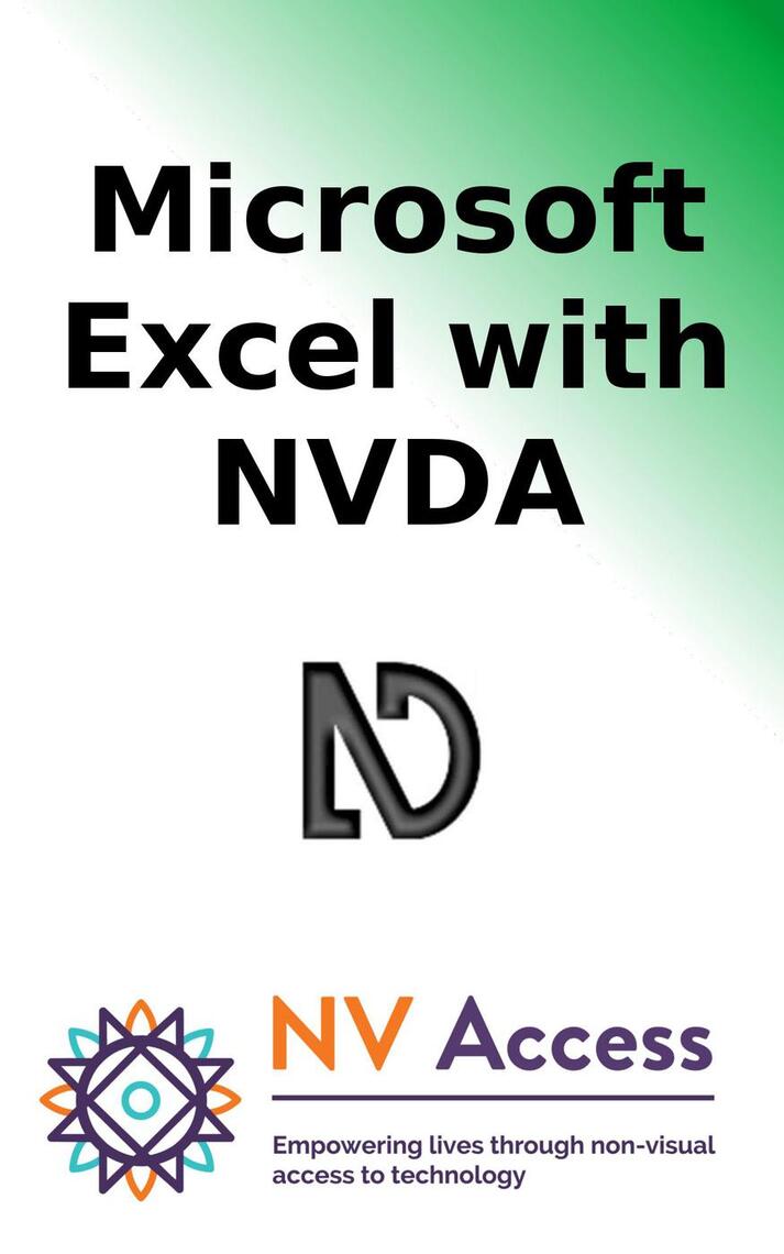 Microsoft Excel with NVDA by NV Access (Ebook) - Read free for 30 days
