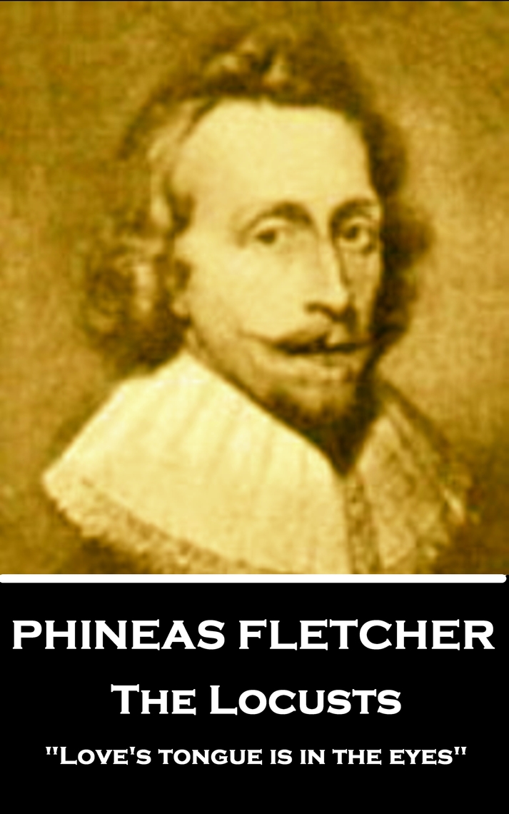 The Locusts by Phineas Fletcher (Ebook) - Read free for 30 days