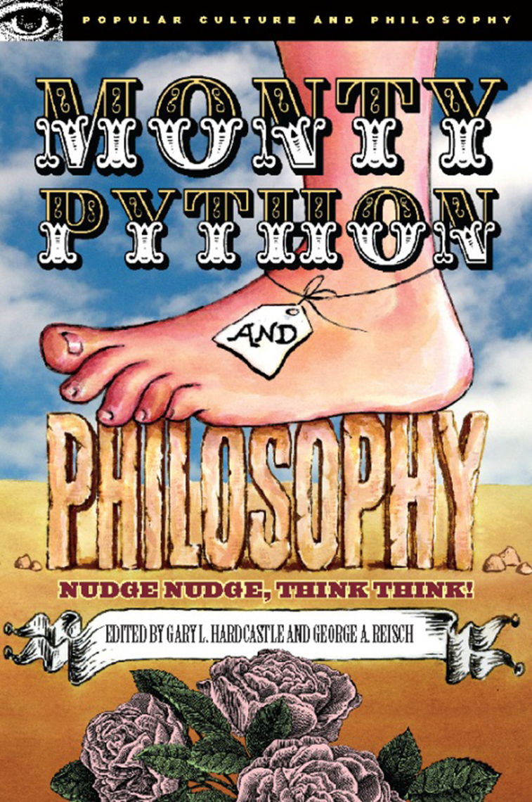Monty Python and Philosophy by Open Court (Ebook) - Read free for 30 days