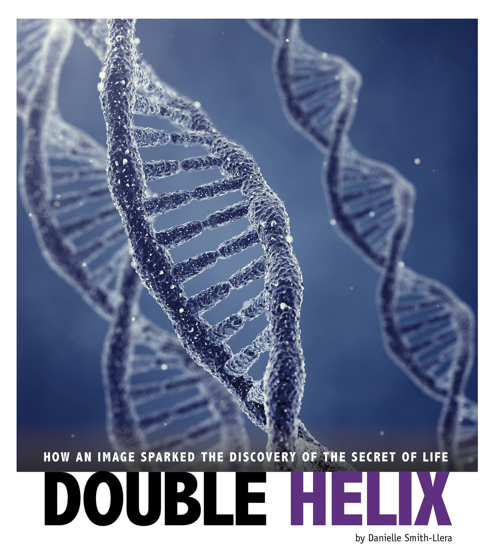 Double Helix by Danielle Smith-Llera (Ebook) - Read free for 30 days
