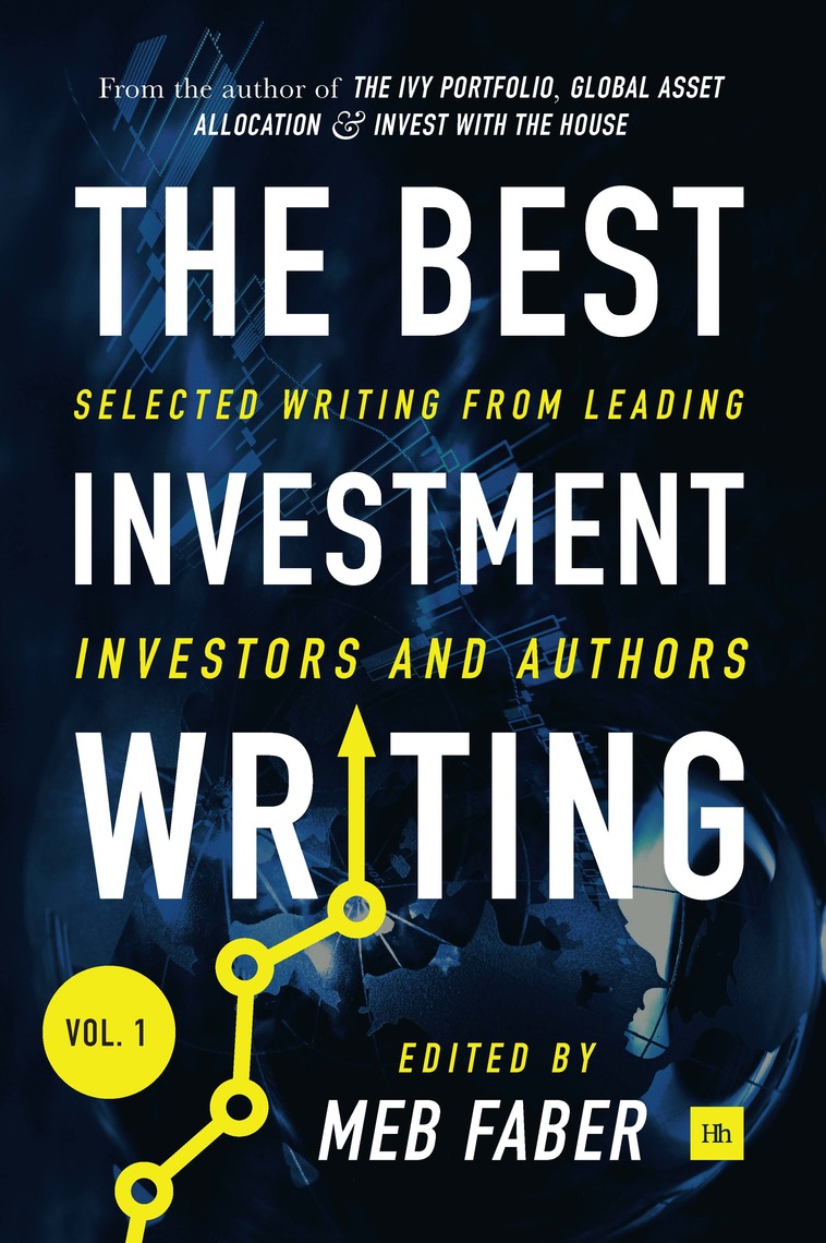 the-best-investment-writing-by-meb-faber-book-read-online