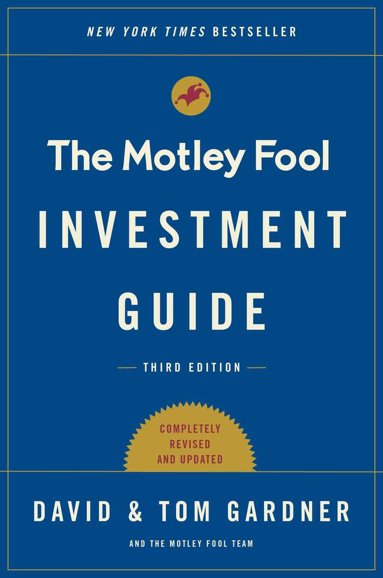 Read The Motley Fool Investment Guide Third Edition Online By Tom