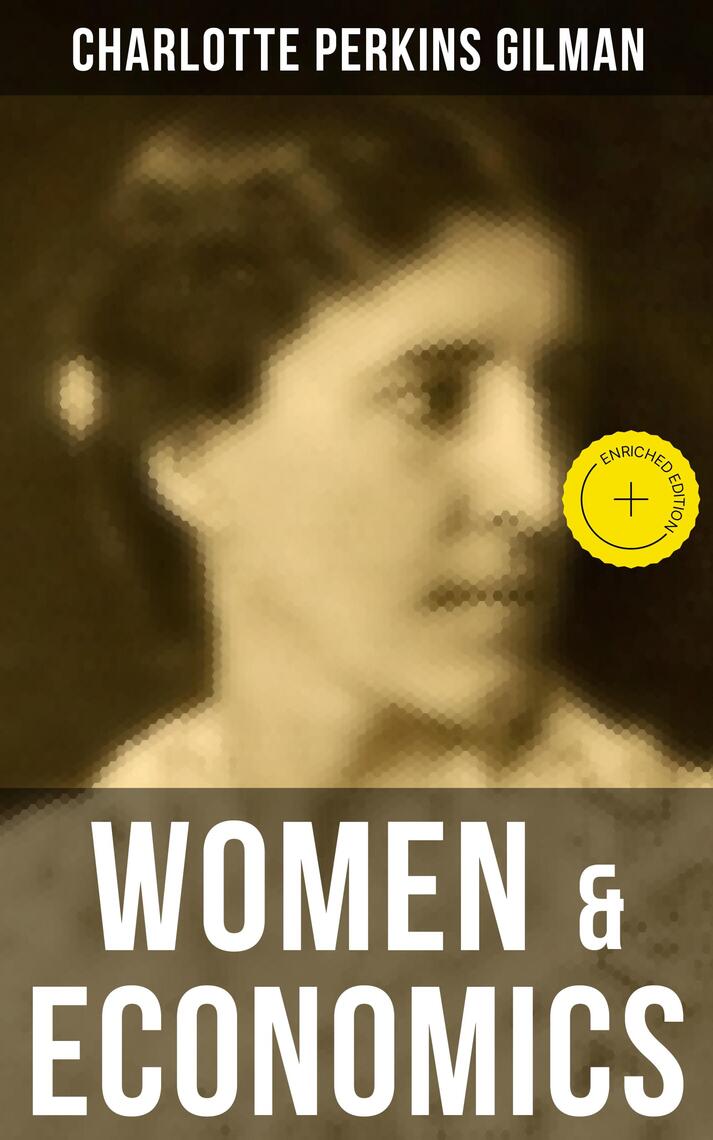 WOMEN & ECONOMICS by Charlotte Perkins Gilman - Ebook | Everand