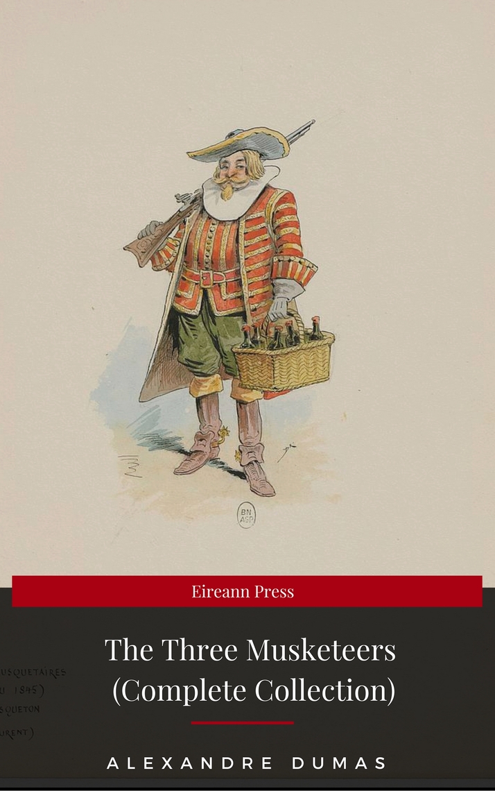 THE THREE MUSKETEERS - Complete Collection: The Three Musketeers ...