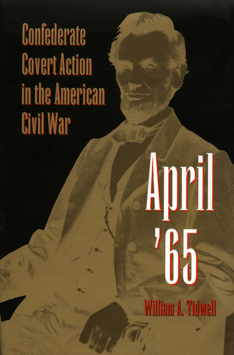 April '65 by William A. Tidwell (Ebook) - Read free for 30 days