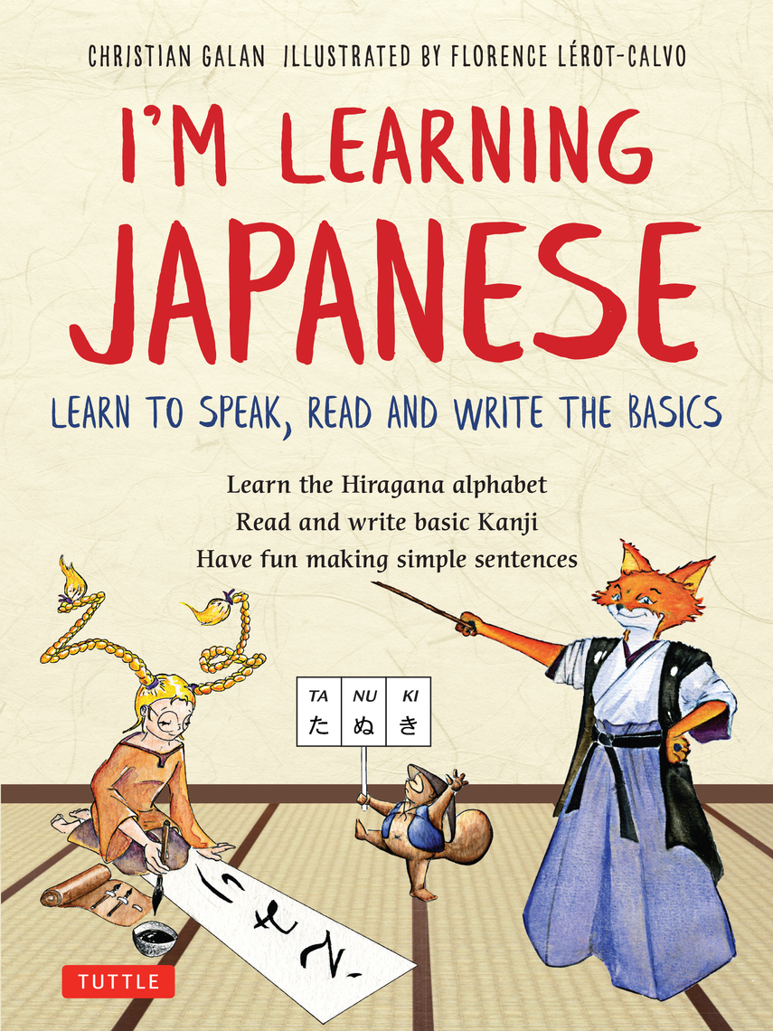 Read I'm Learning Japanese! Online by Christian Galan and Florence ... Read I'm Learning Japanese! Online by Christian Galan and Florence ...