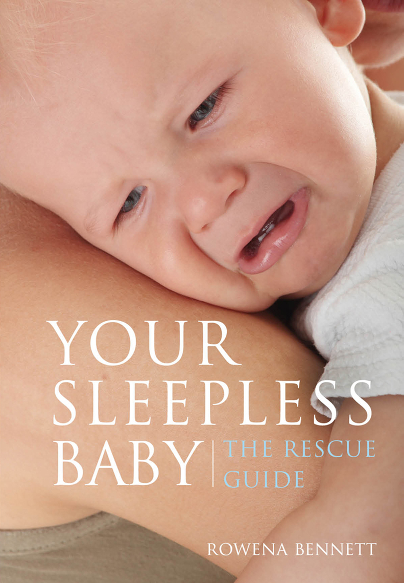 Your Sleepless Baby The Rescue Guide by Rowena Bennett (Ebook) - Read ...