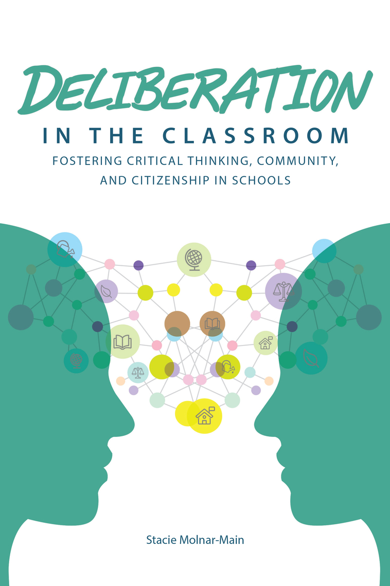 Deliberation in the Classroom by Dr. Stacie Molnar-Main (Ebook) - Read ...